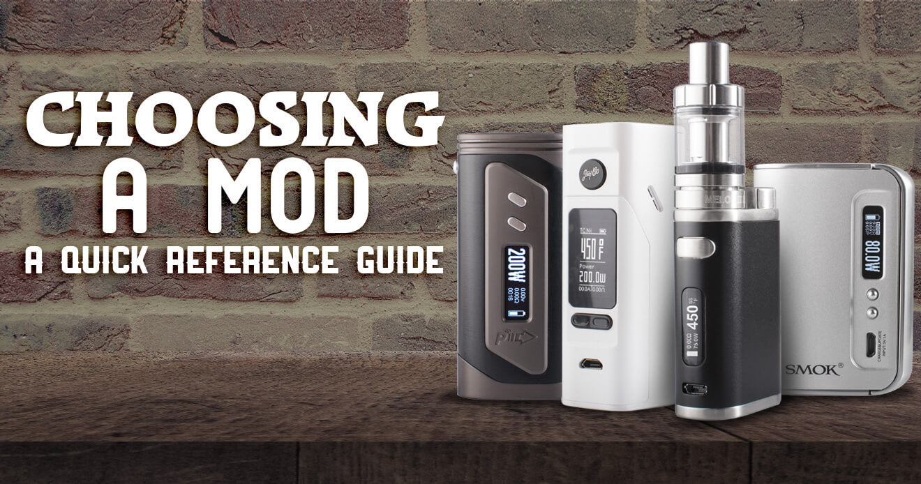 Choosing a Mod – Got Vape